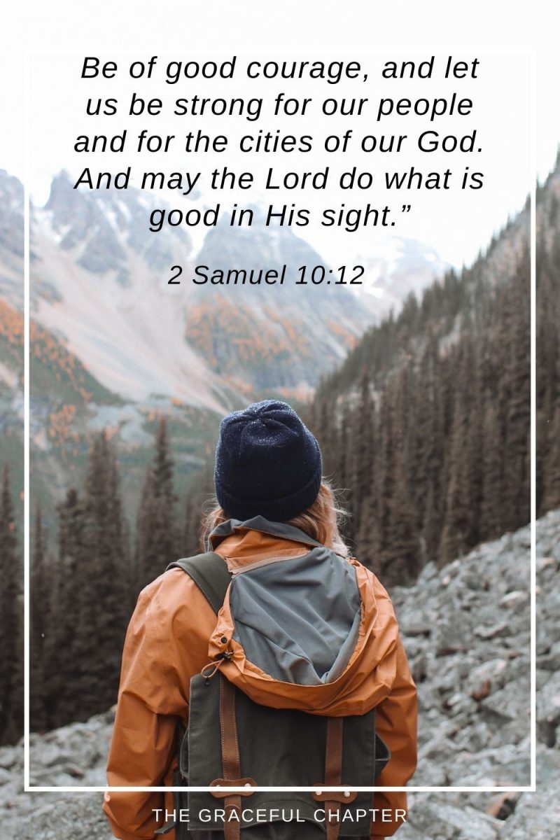 39 Bible Verses About Courage - The Graceful Chapter