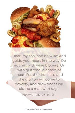 40 Bible Verses About Gluttony - The Graceful Chapter