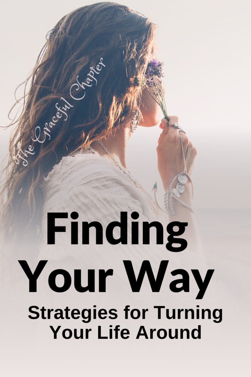 How To Turn Your Life Around - The Graceful Chapter