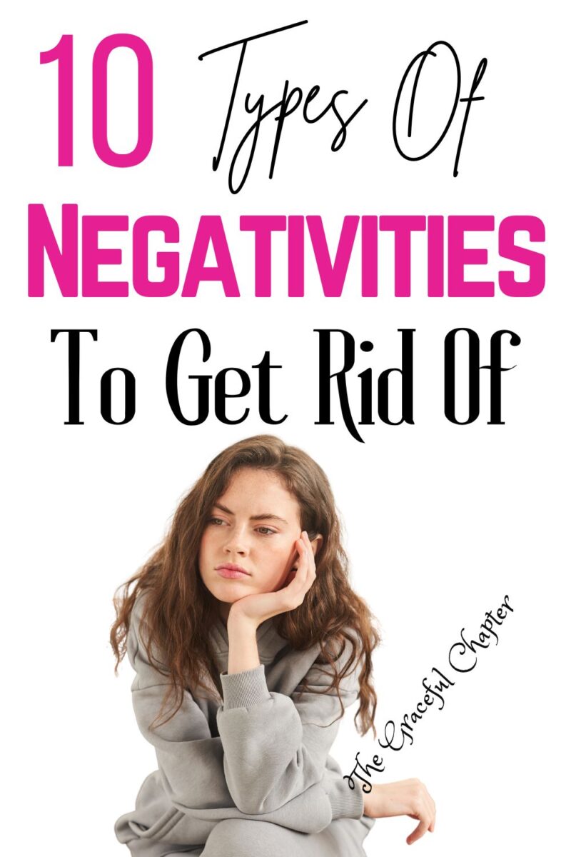 10 Types Of Negativities To Get Rid Of - The Graceful Chapter